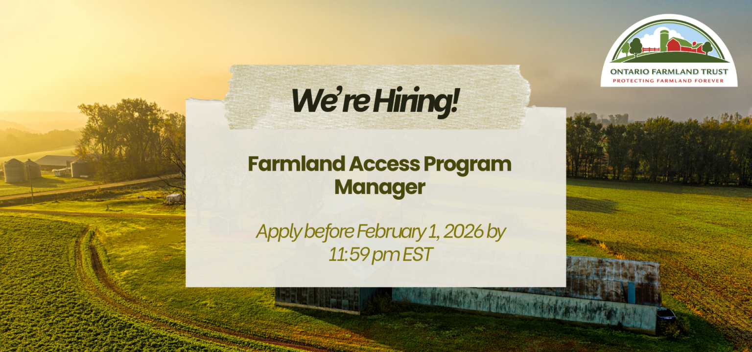 We're Hiring! Farmland Access Program Manager | Ontario Farmland Trust